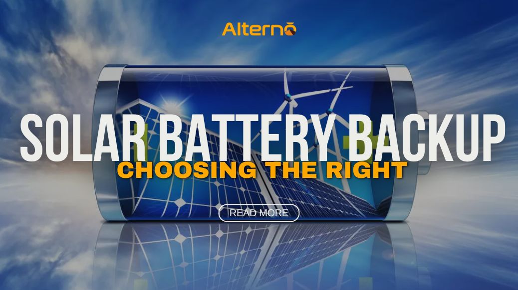 Choosing the best solar battery backup: Save energy and costs